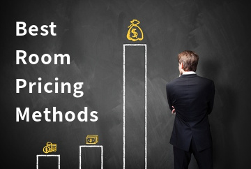 The Best Hotel Room Pricing Methods